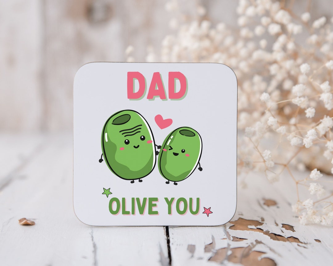 Personalised Dad Olive You Coaster- Funny Gift for Dad, Birthday Gift ...