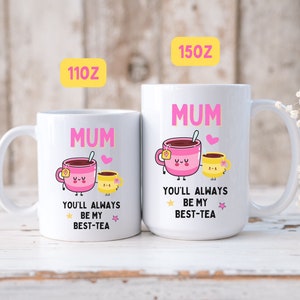 Mum, You’ll Always Be My Best-tea Mug, Funny Mum Birthday Gift, Mother ...