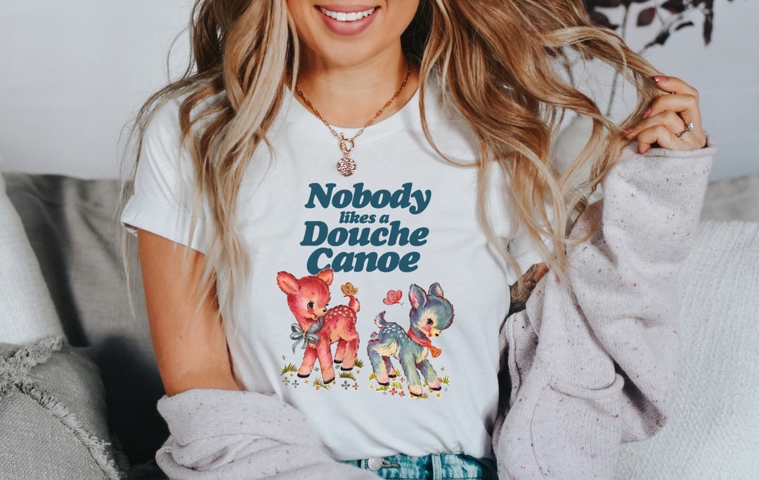 Douche Canoe T-shirt Unisex Funny Rude Joke Gift Design Present Gift Offensive Humor Idea Sleep ...