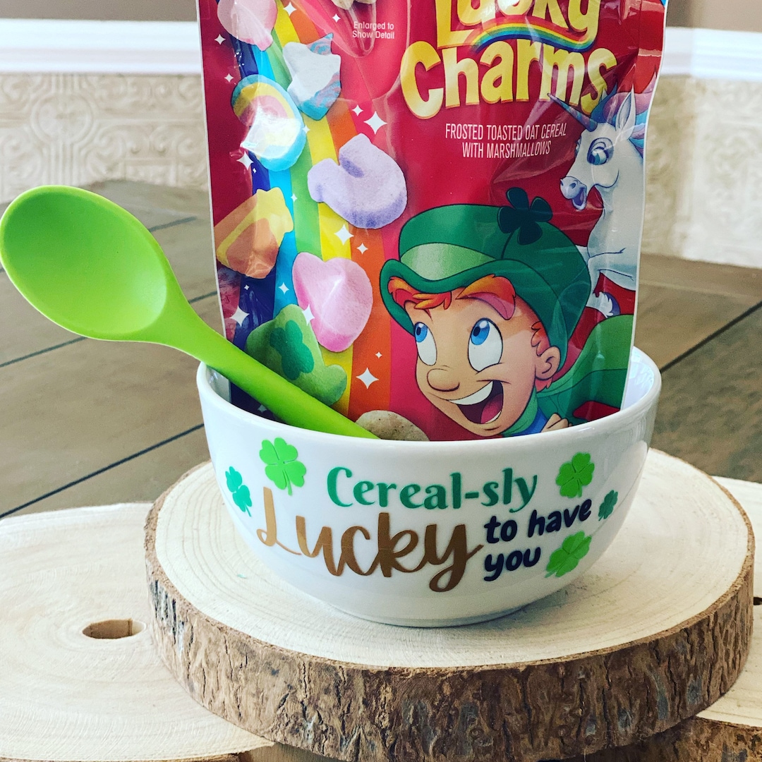 Cereal-sly Lucky to Have You Cereal Bowl. Kids St. Patrick’s Day Ideas ...