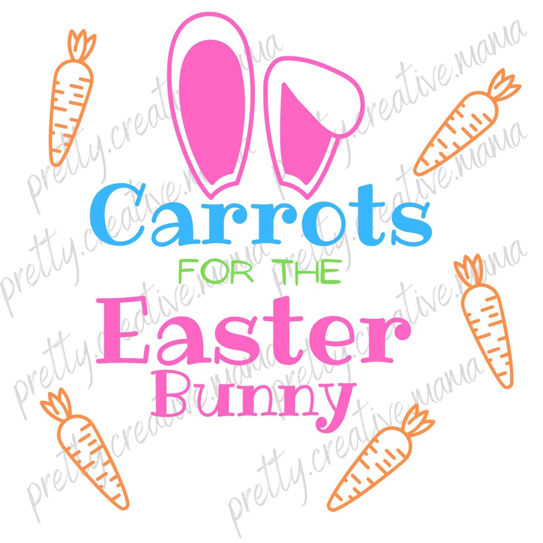 Carrots for the Easter Bunny Digital Download. Easter Digital File ...