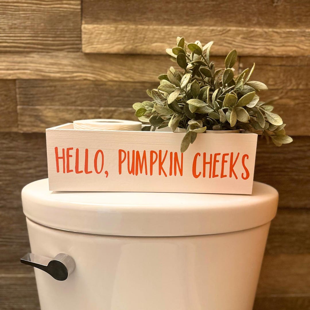 Hello Pumpkin Cheeks Rustic Wood Bathroom Sign, Toilet Paper Holder ...