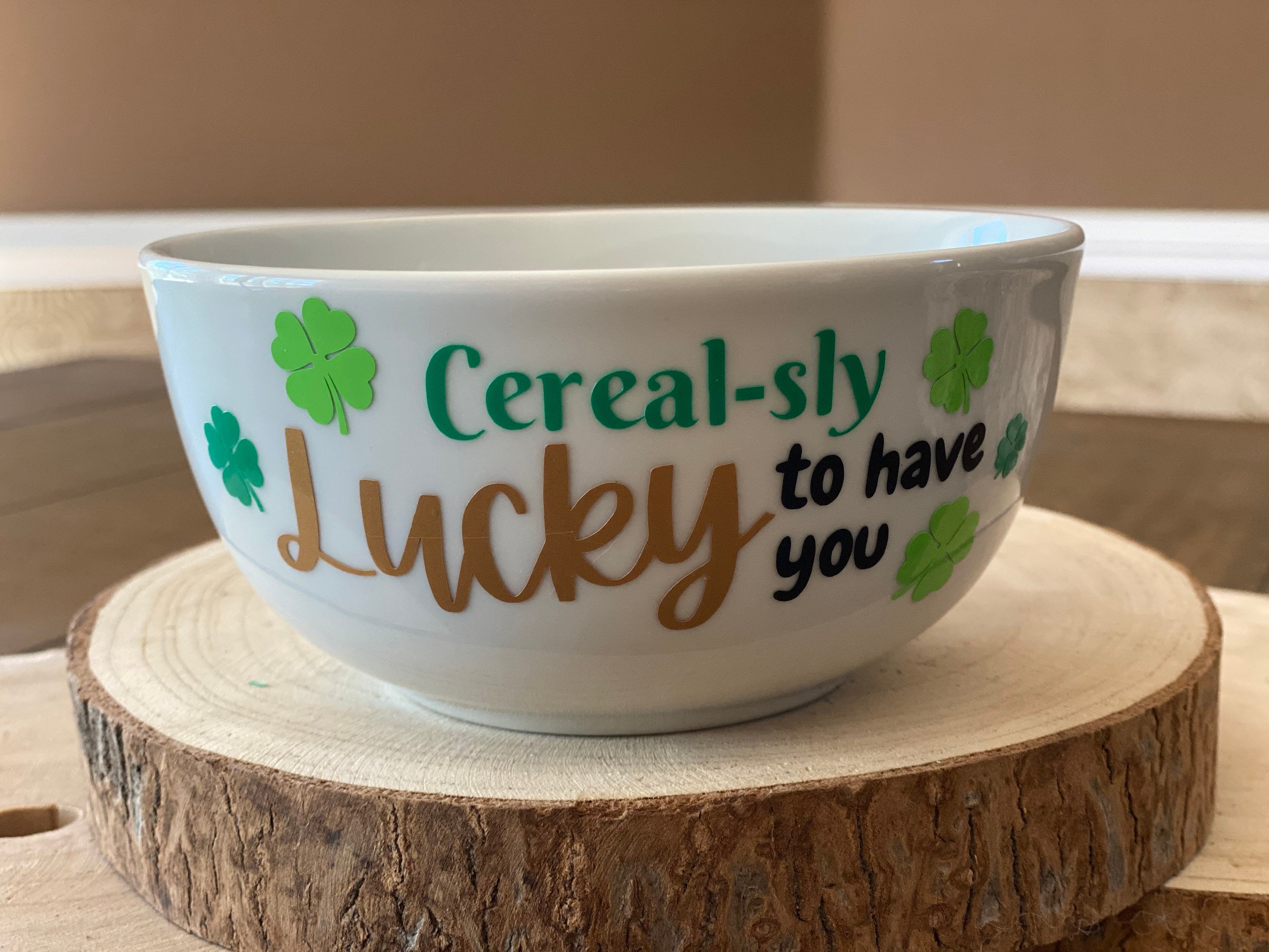 Cereal-sly Lucky to Have You Cereal Bowl. Kids St. Patricks - Etsy