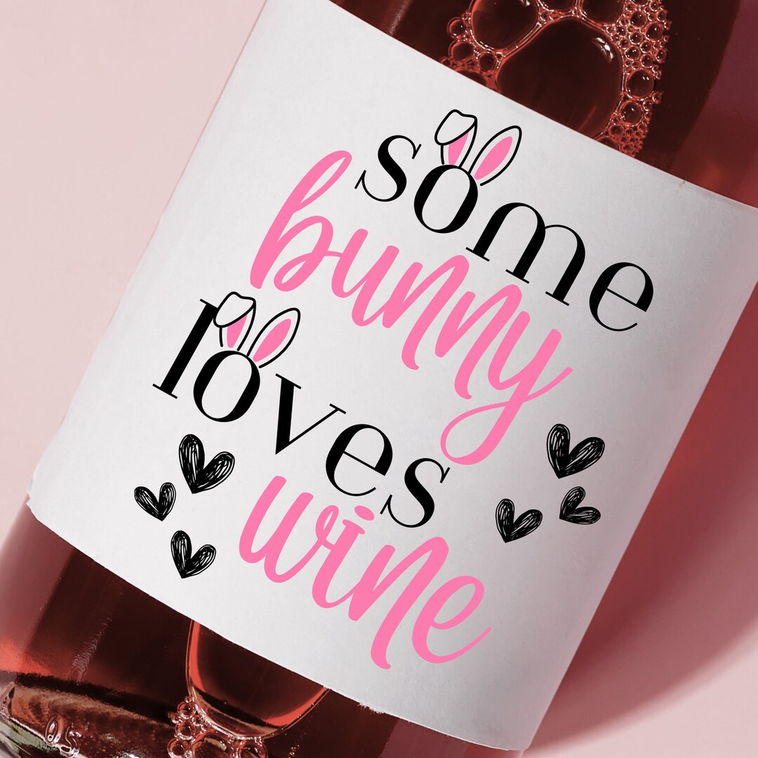 Funny Easter Wine Label: "some Bunny Loves Wine" - Etsy