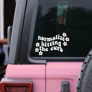 Normalize Hitting the Curb Decal / Funny Bumper Sticker / Funny Gift ...