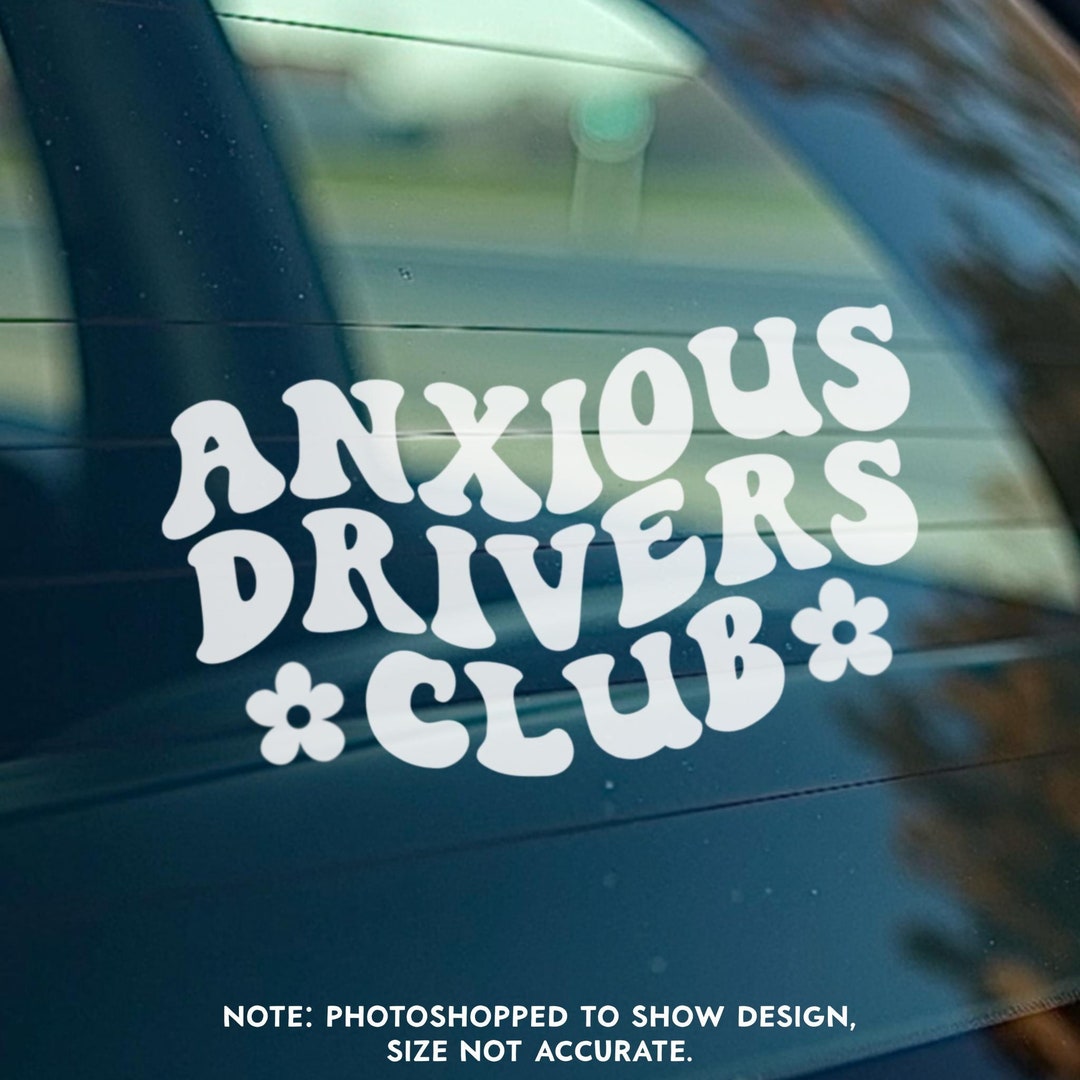 Anxious Drivers Club Decal / New Driver Gifts / Bumper Sticker / Cute ...