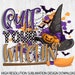 Quit your Witchin' PNG design Halloween PNG sublimation | Etsy