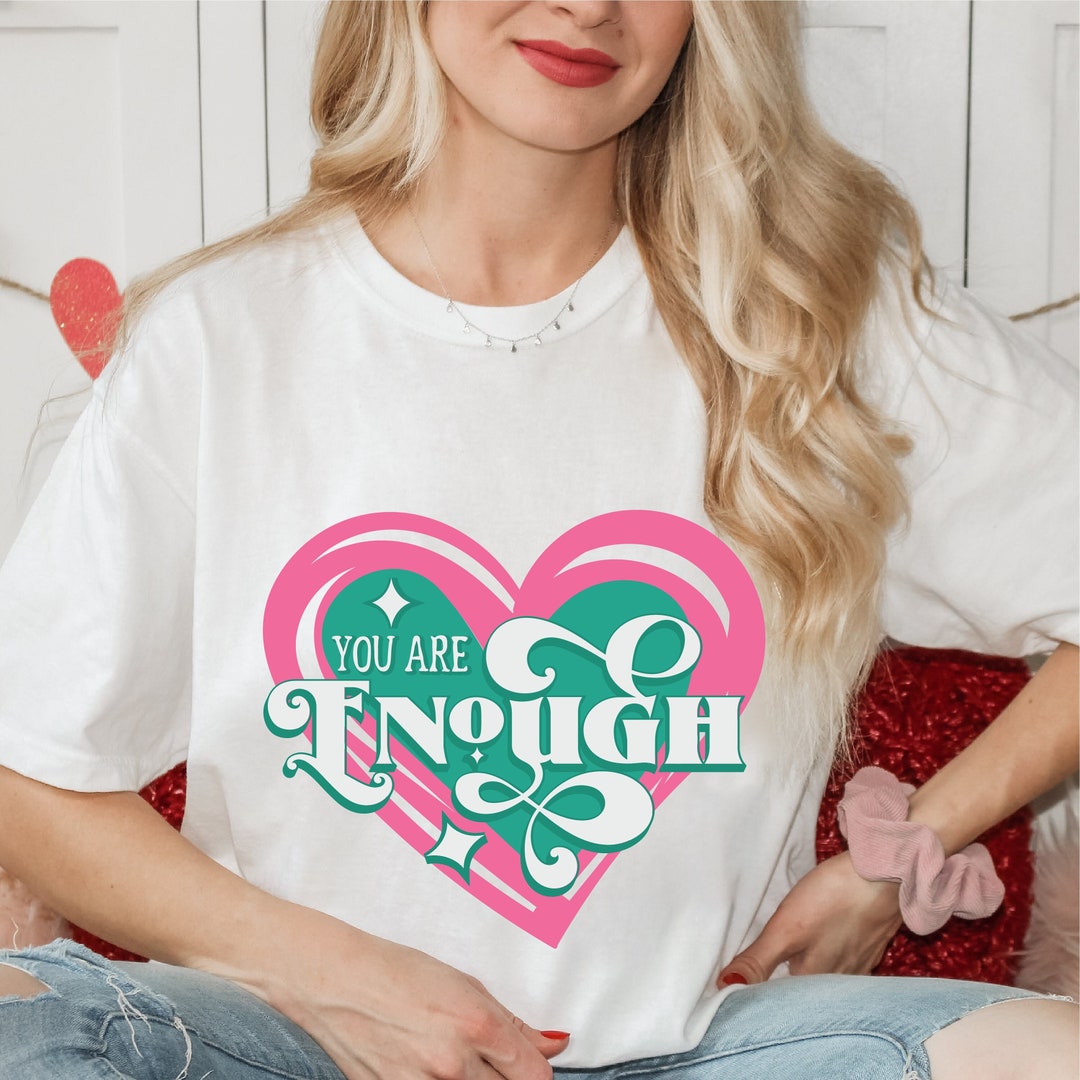You Are Enough SVG Cutting Files Valentine's Day Svg - Etsy