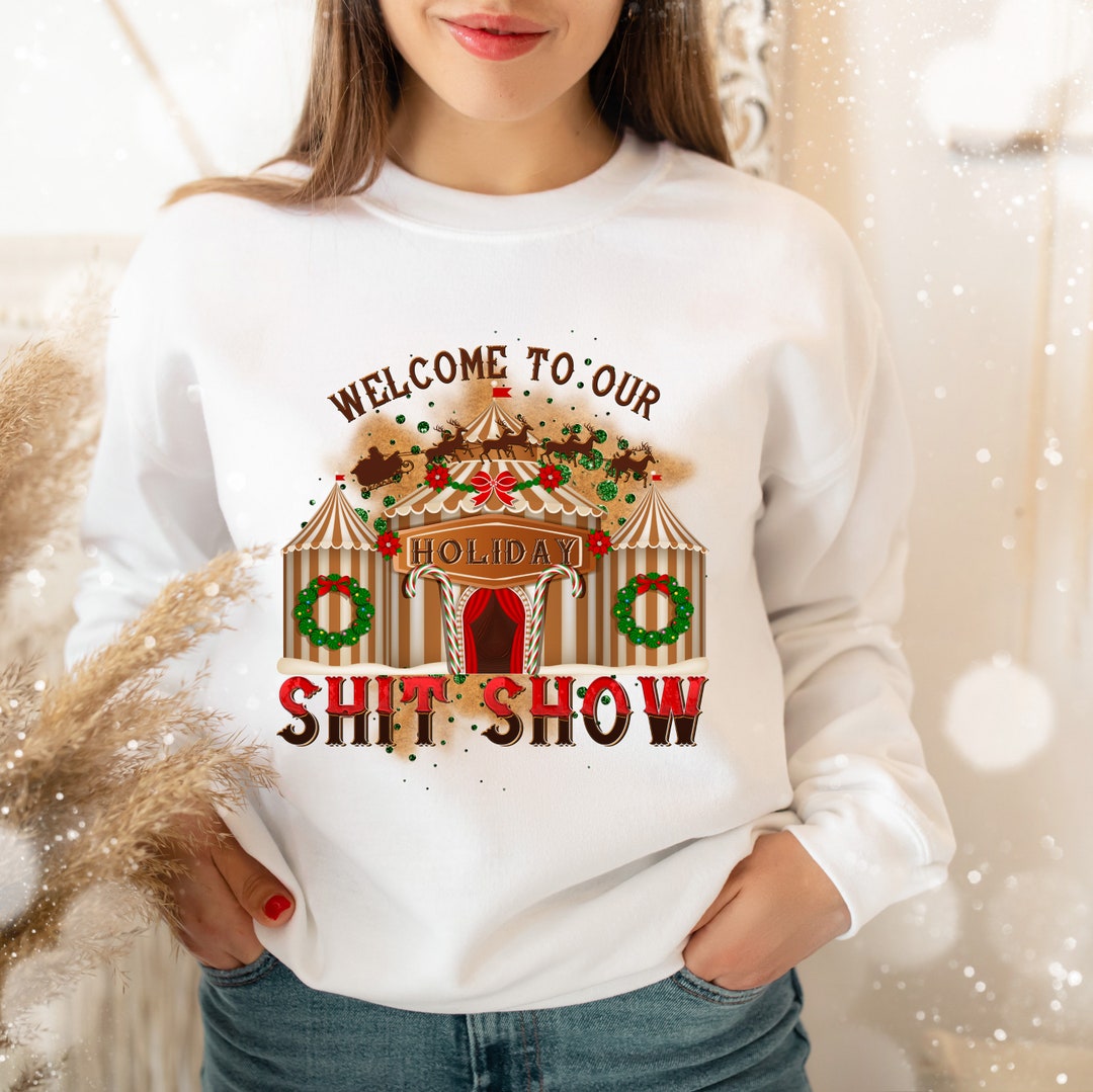 Holiday Shit Show PNG File, Sublimation Designs, T-shirt Designs, Shit ...