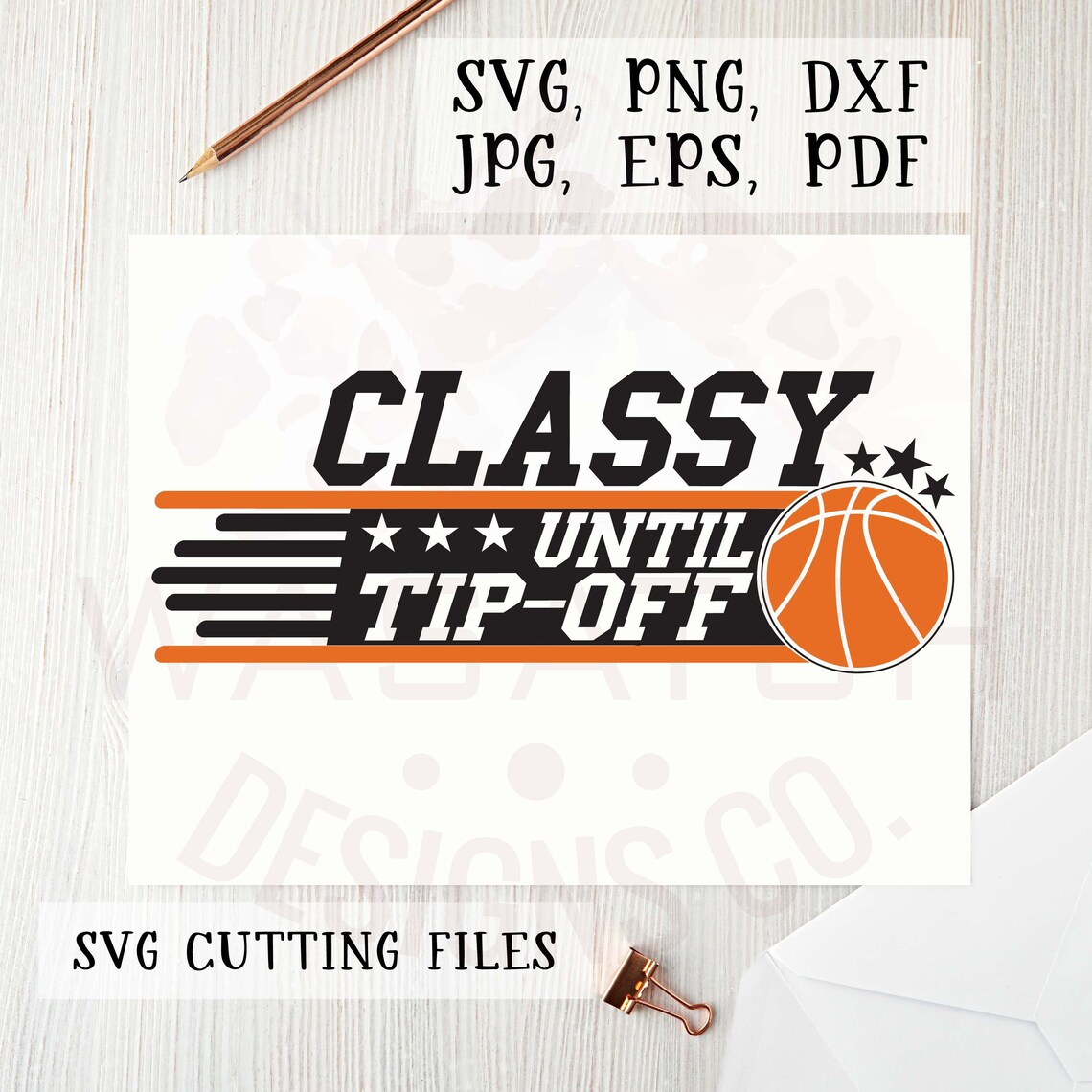Classy Until Tip-off SVG Cutting File, Basketball Mom Svg, Silhouette ...