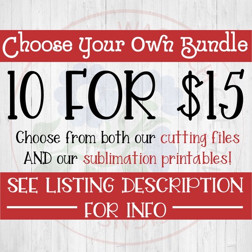 10 for 15 BUNDLE Choose Your Own Bundle Custom Bundle - Etsy