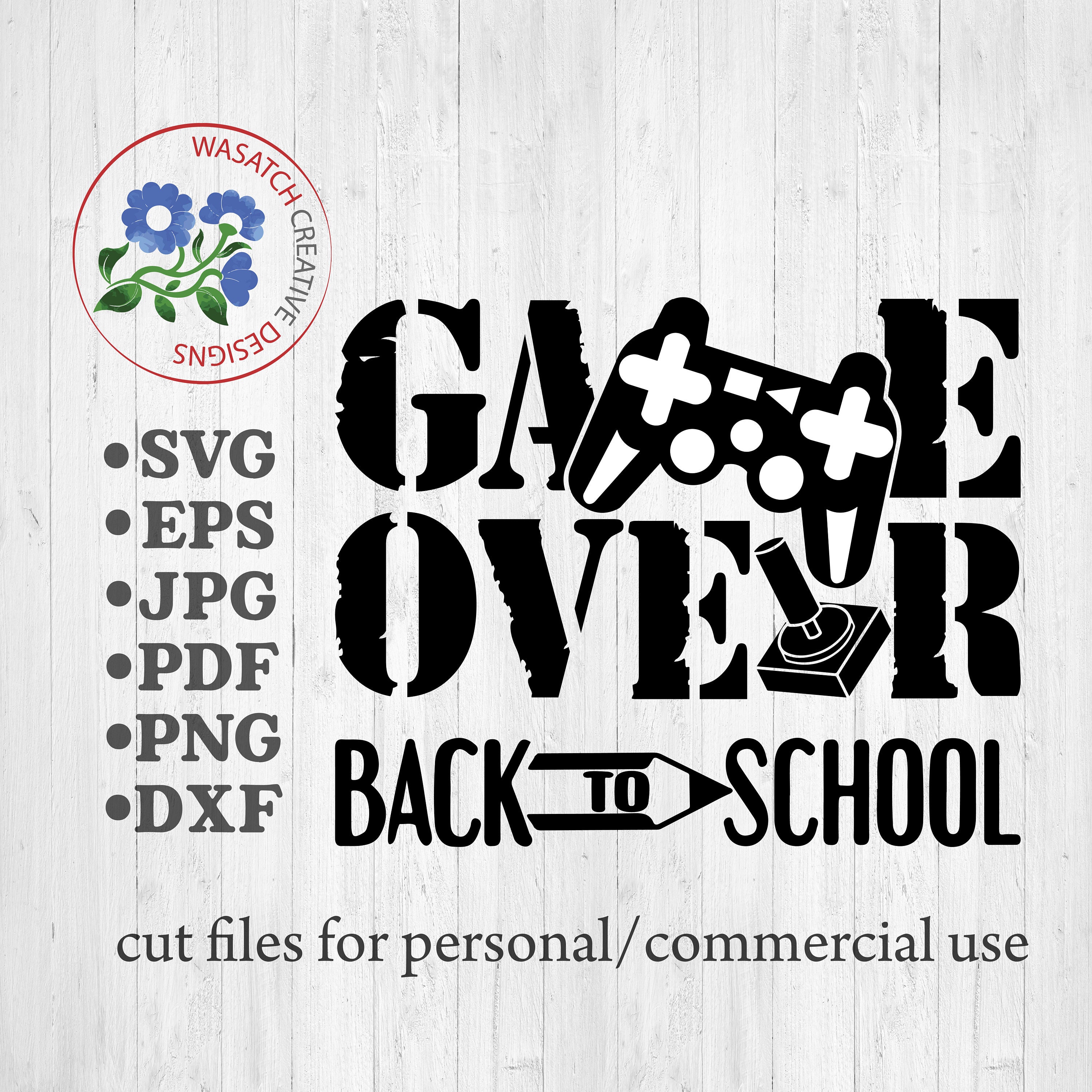Back to School SVG First Day of School SVG Game Over Svg | Etsy