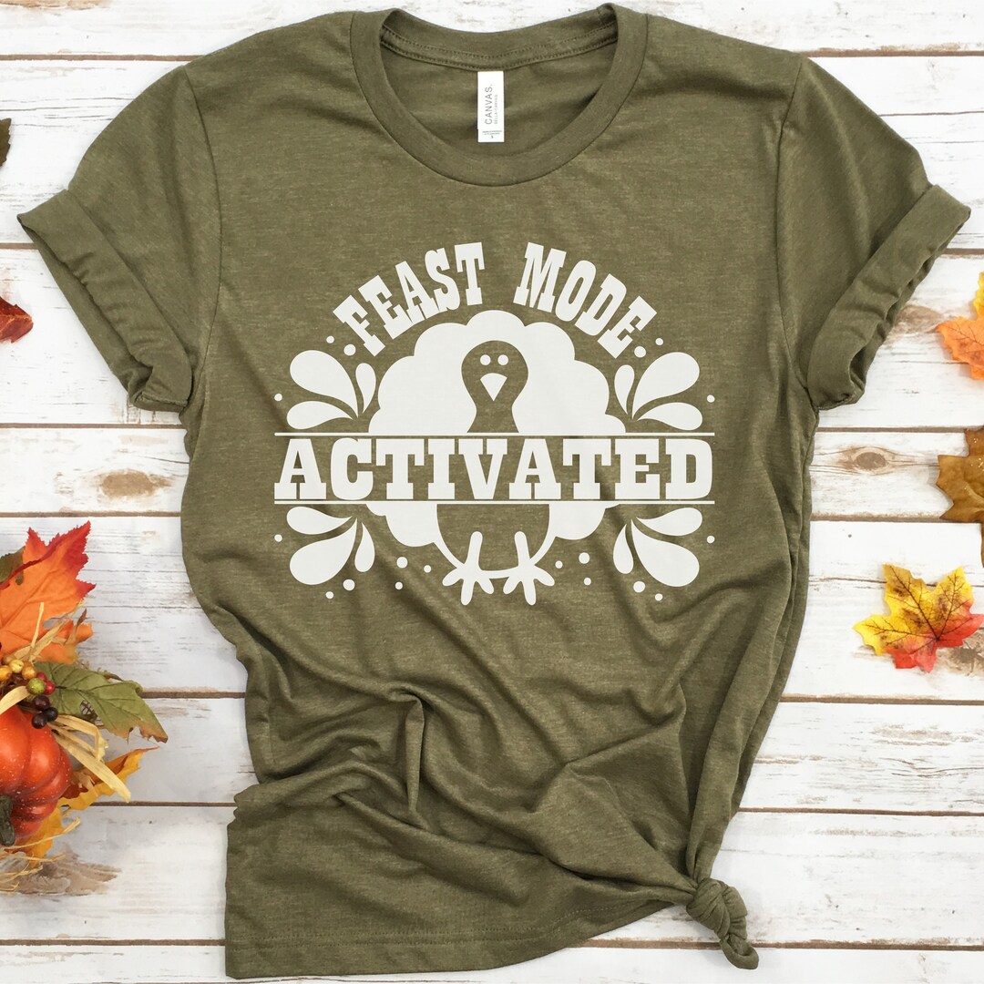 Feast Mode SVG , Thanksgiving Svg, Cut File, Cricut Files, Silhouette ...