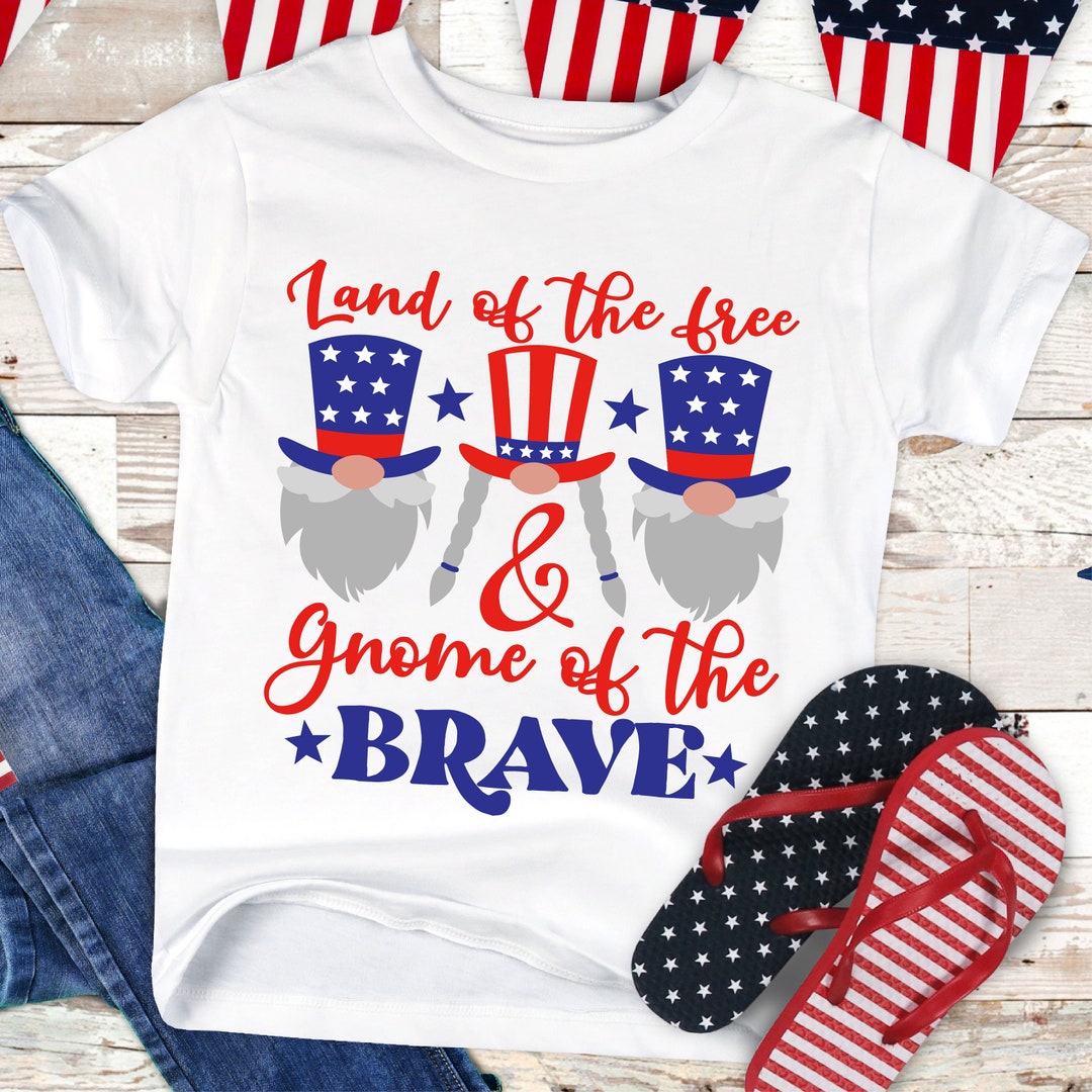 Land of the Free SVG Cutting Files, 4th of July Svg,gnome of the Brave ...