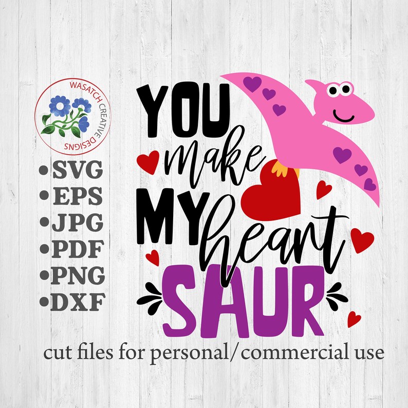 You Make My Heart Saur Svg, Valentine's Svg, Kids Valentine's Day ...