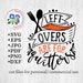 Leftovers Are for Quitters SVG Thanksgiving Svg Cut File | Etsy