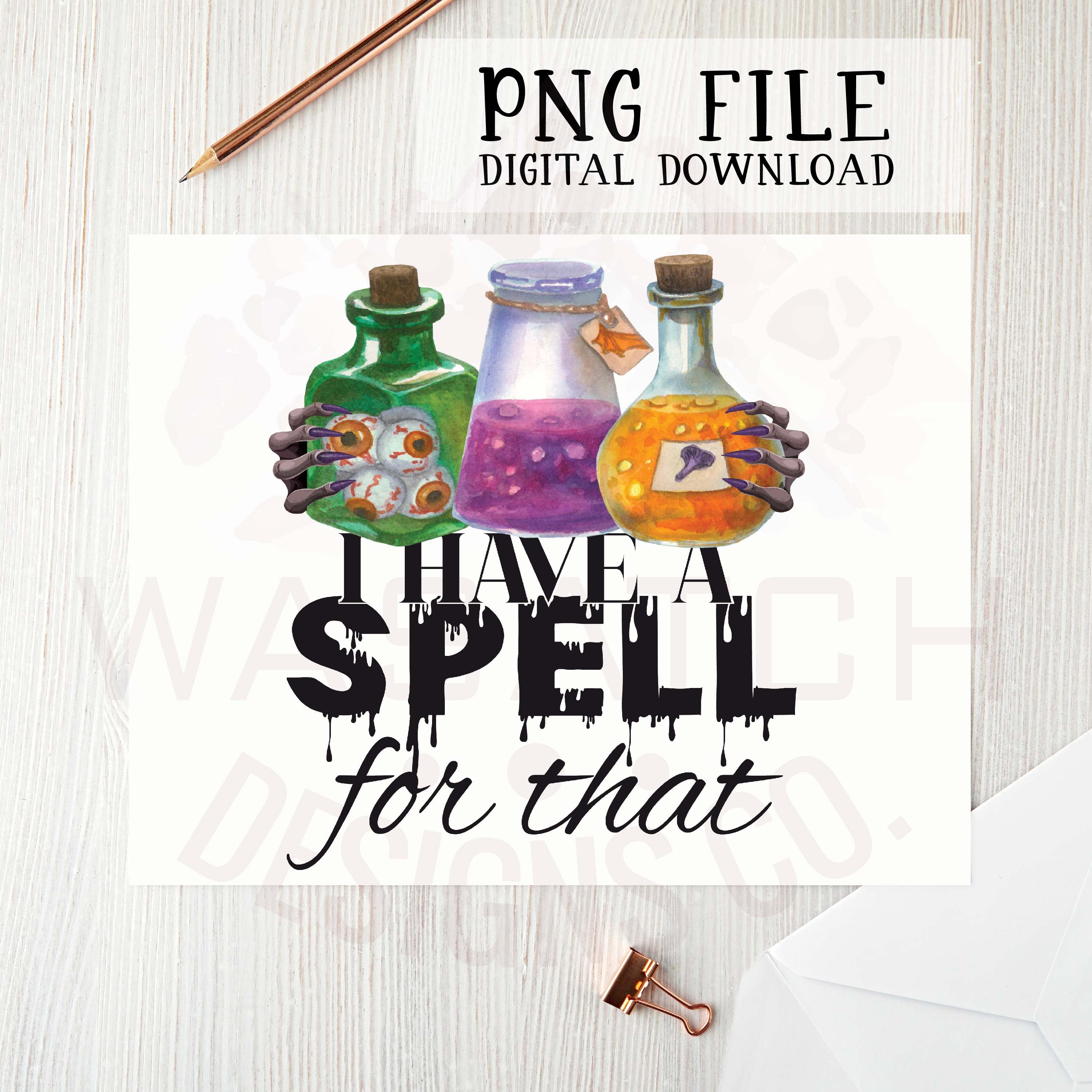 I Have a Spell for That PNG File for Sublimation Printing - Etsy