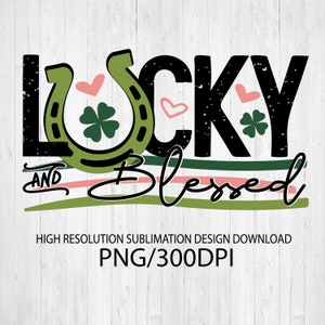 Lucky and Blessed PNG File, St. Patrick's Day PNG, Png Files ...