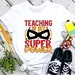 Teaching is My Superpower SVG Cutting File, Teacher Svg, Png, Dx,f Pdf ...