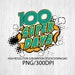100 Super Days Png, Sublimation Designs, 100 Days of School Png, 100 ...