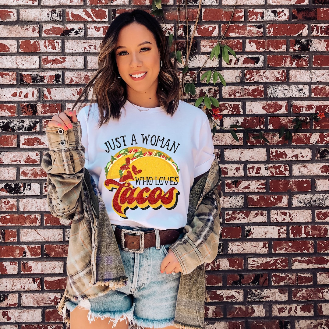 Just a Woman Who Loves Tacos PNG File for Sublimation Printing, DTG ...