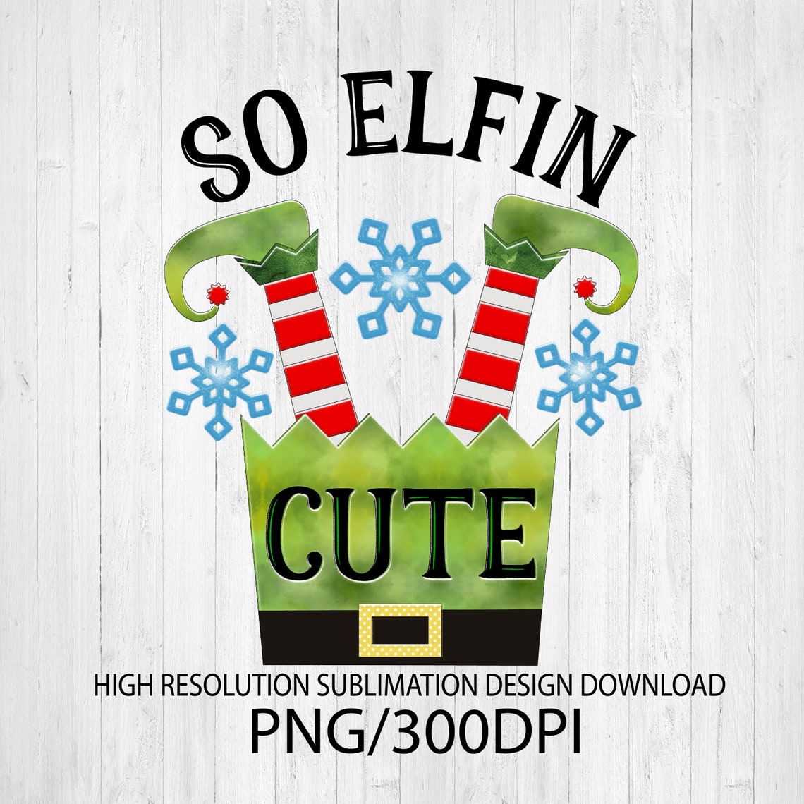 So Elfin Cute PNG File for Sublimation Printing DTG Printing ...