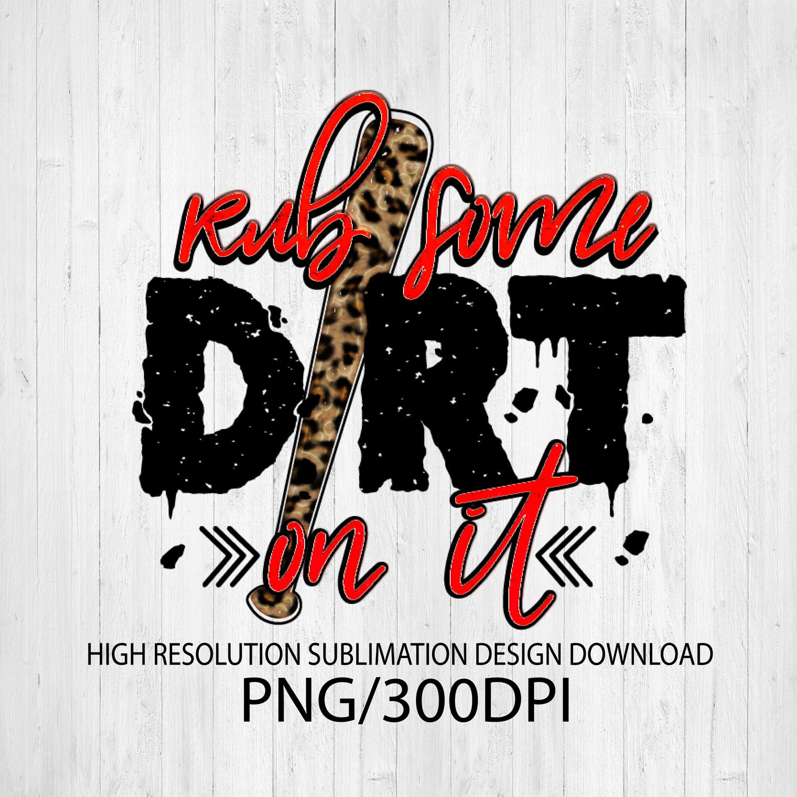 Rub some dirt on it PNG file for sublimation printing DTG | Etsy