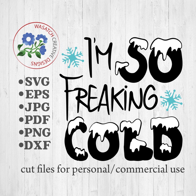 I'm so Freaking Cold SVG Cutting Filechristmas SVG | Etsy