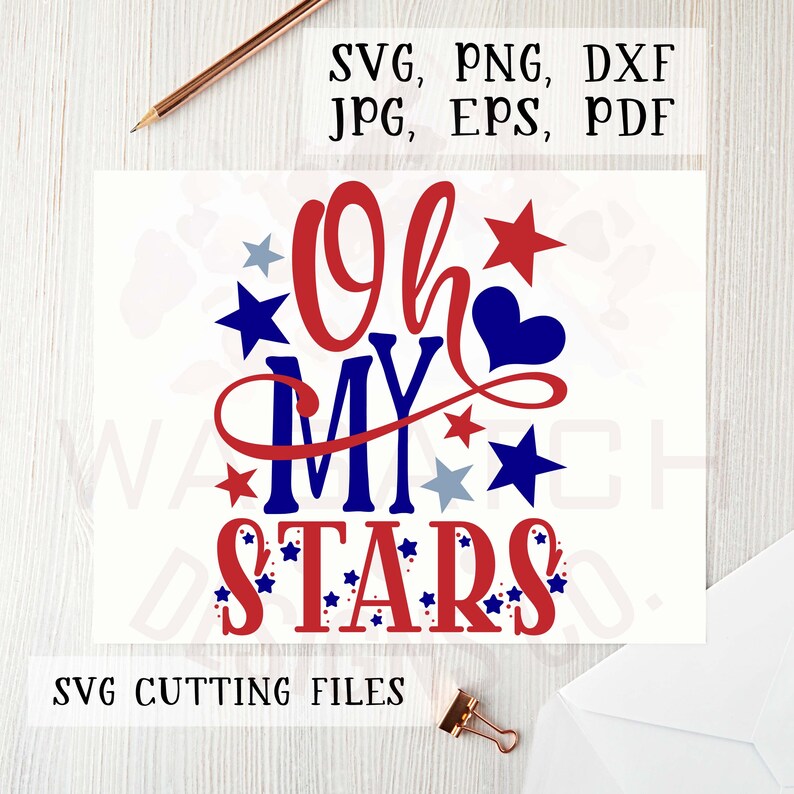 Oh My Stars Svg Cutting Files, 4th of July Svg, Independence Day, USA ...