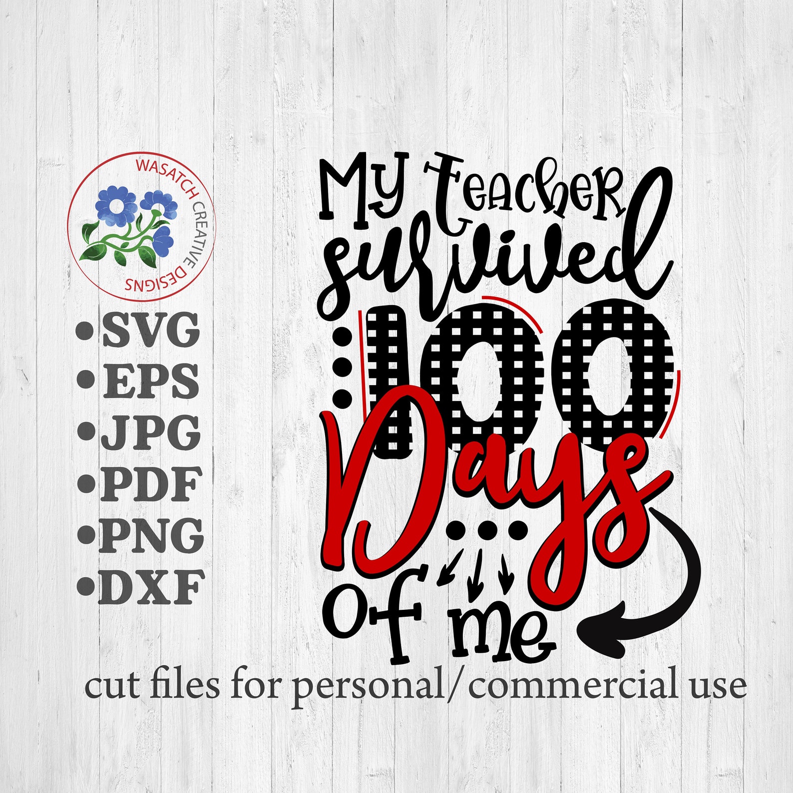 My Teacher Survived 100 Days of Me Svg, 100 Days Svg, School Svg, Dxf ...