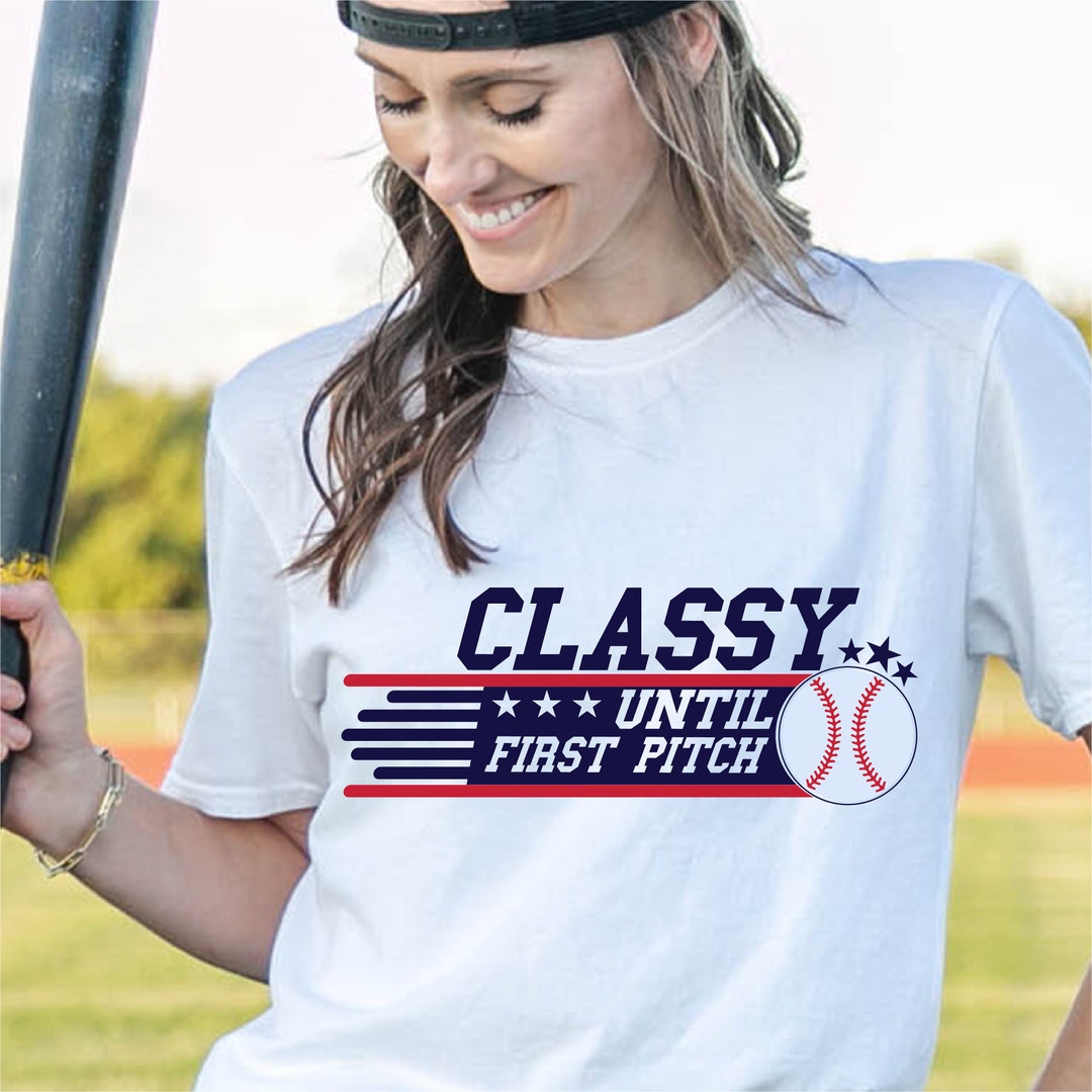 Classy Until First Pitch SVG Cutting File, Baseball Svg, PNG Files ...