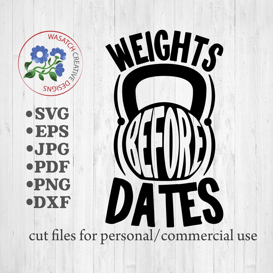 Weights Before Dates SVG Cutting Files, Fitness SVG, Workout SVG ...