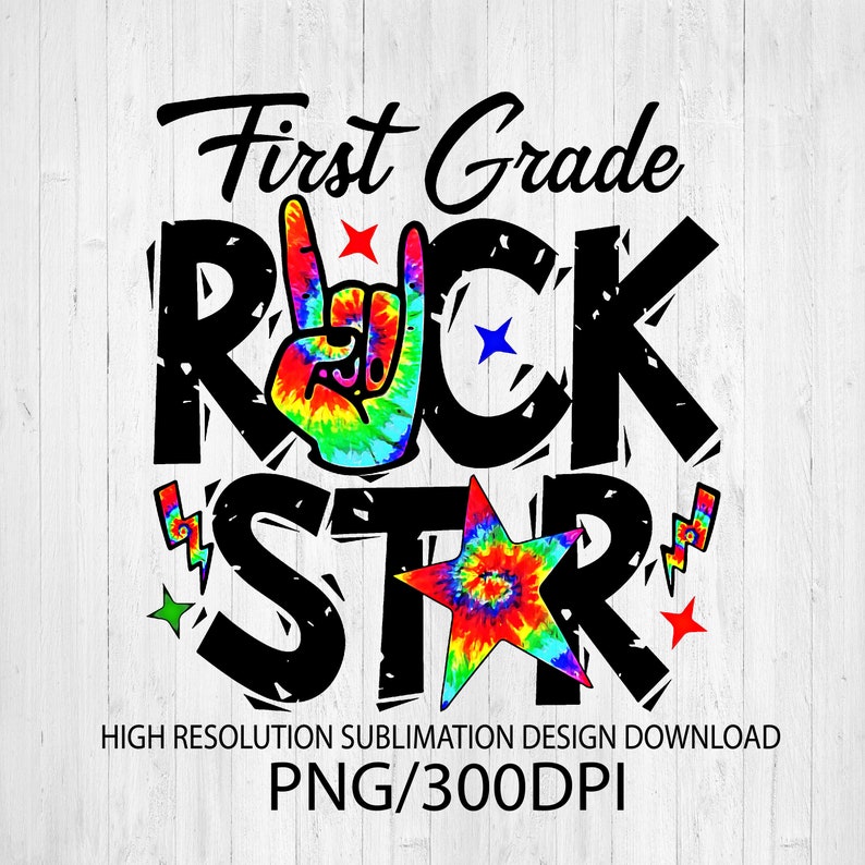 First Grade Rock Star PNG File for Sublimation Printing DTG Printing ...