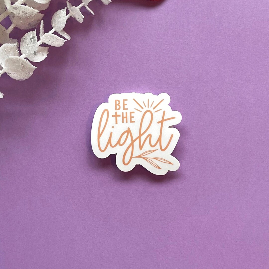 Be the Light Sticker Matthew 5:14 Die Cut Christian Laptop Decal Bible ...