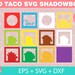 3D Taco SVG Print File, 3d Tacos Svg, Taco Shadowbox Vector Set, Laser ...