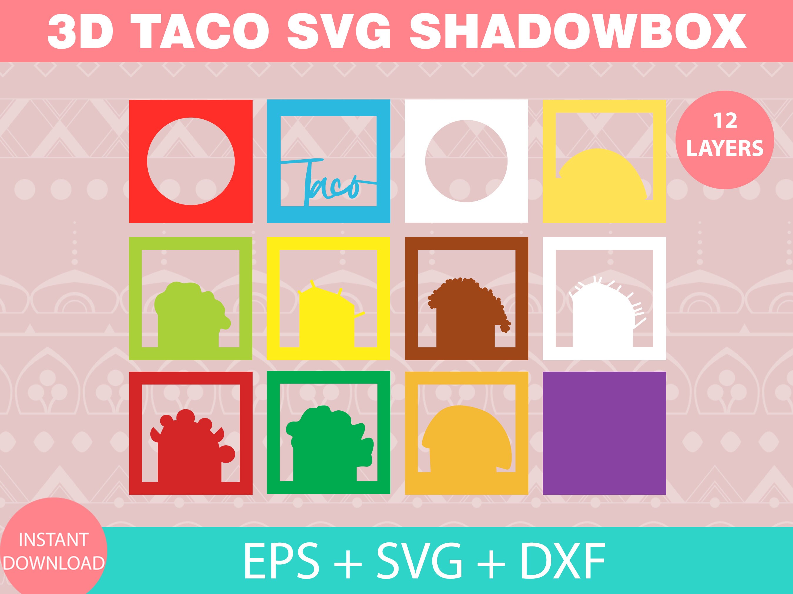 3D Taco SVG Print File, 3d Tacos Svg, Taco Shadowbox Vector Set, Laser ...