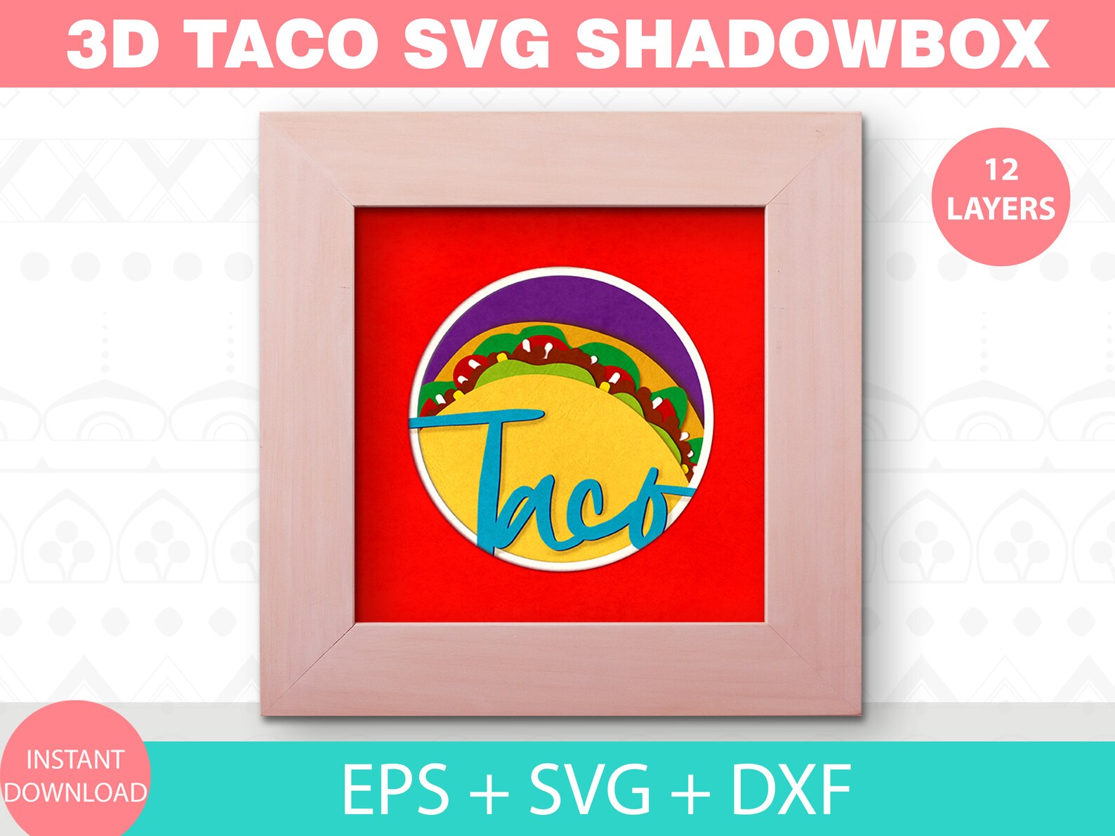 3D Taco SVG Print File, 3d Tacos Svg, Taco Shadowbox Vector Set, Laser ...