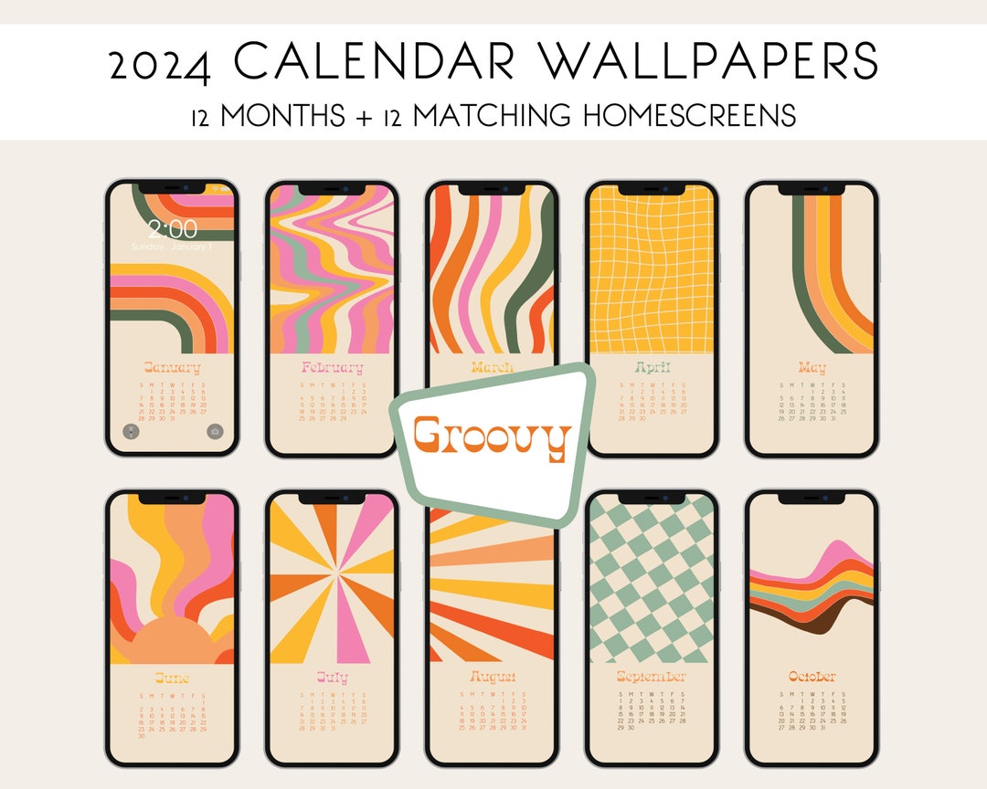 Phone Wallpapers, Groovy Retro 70s, 2024 Monthly Calendar Lock Screens ...