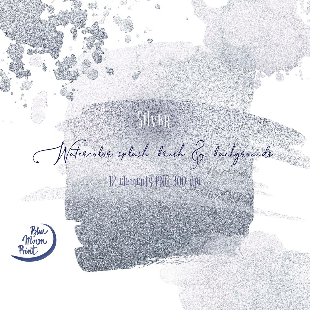 Silver Watercolor Splashes and Brush Strokes Clipart, Textures and ...