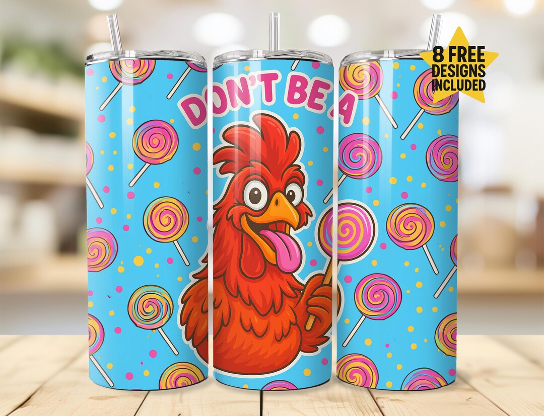 Don't Be A Cock Sucker Tumbler Wrap, 20oz Skinny Tumbler Wrap ...