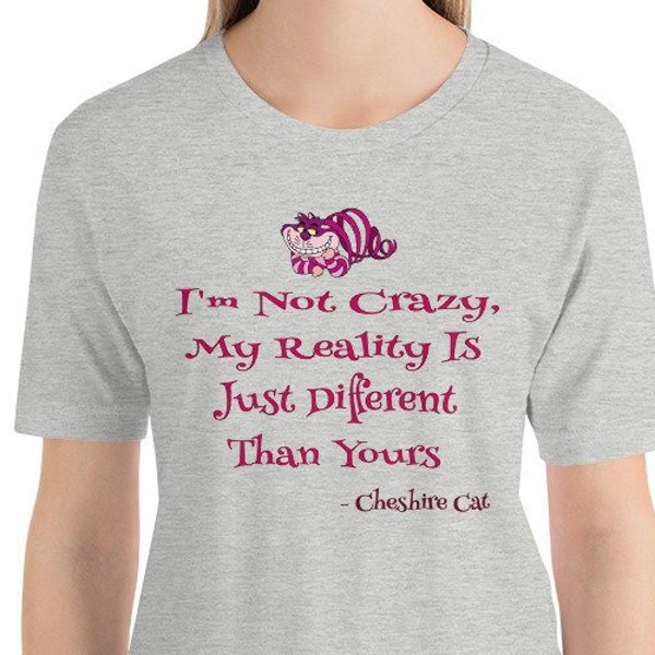Im Not Crazy My Reality is Just Different From Yours Shirt - Etsy