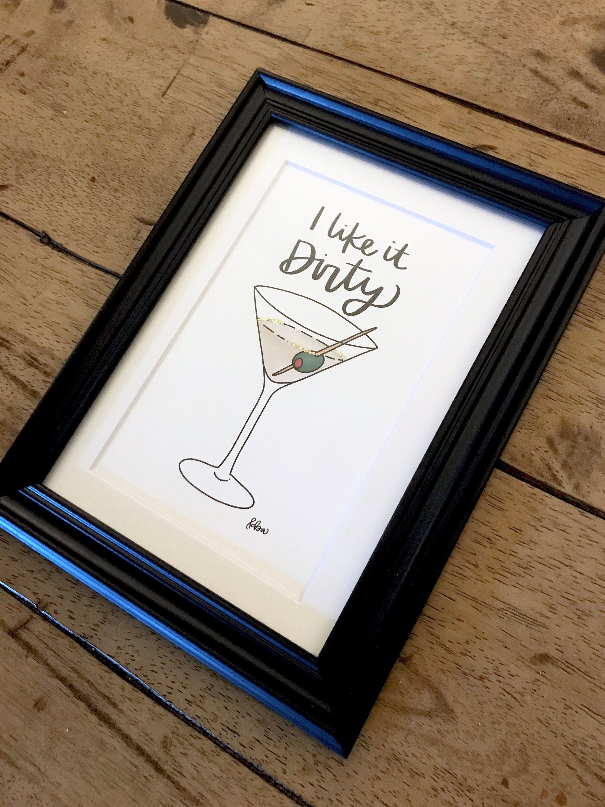 I Like It Dirty - Martini Lover's Hand Lettered Modern Calligraphy ...