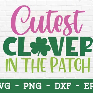 Cutest Clover in the Patch SVG St Patricks Day Svg Kids St - Etsy