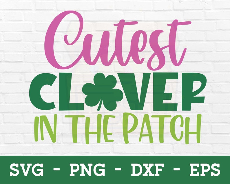 Cutest Clover in the Patch SVG St Patricks Day Svg Kids St - Etsy