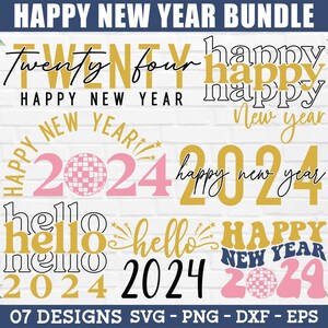 Happy New Year SVG Bundle Happy New Year 2024 SVG, Hello 2024 SVG, New Year Shirt Svg, 2024 New ...
