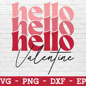 Hello Valentine SVG PNG DXF Valentines Day Svg Retro - Etsy