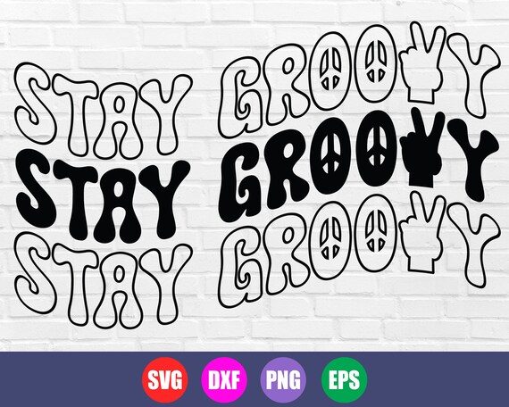 Stay Groovy Svg Wavy Letters Svg Retro Hippie Svg Retro - Etsy