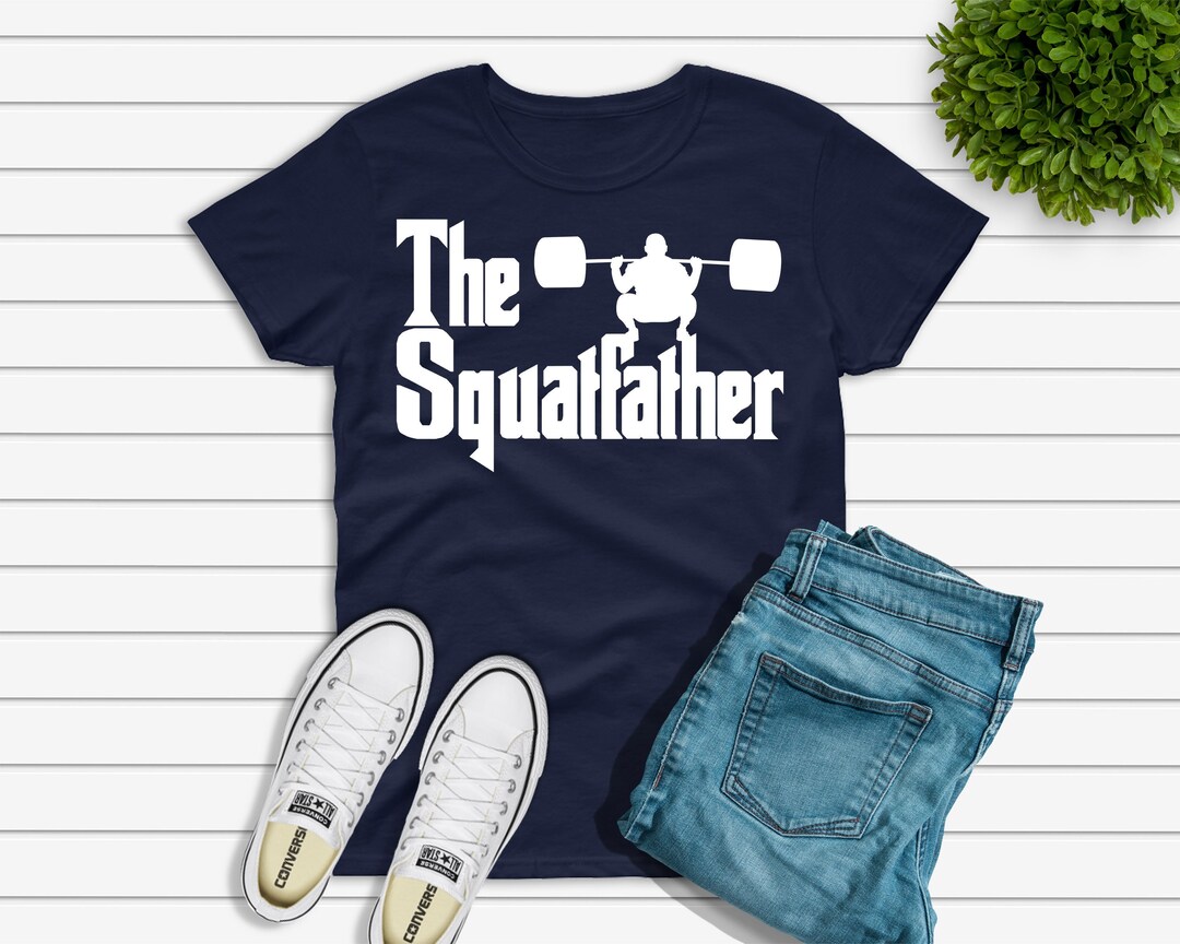 The Squatfather Gym T-shirt, Funny Gym Shirt for Men, Weight Lifting ...