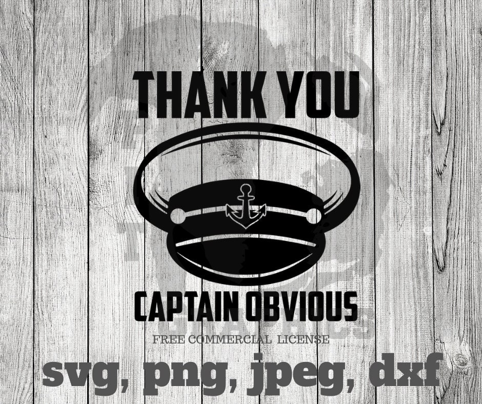 Thank You Captain Obvious