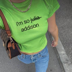 Addison Rae Baby Tee, I’m so Addison Julia, Lime Green Brat Tee Retro ...